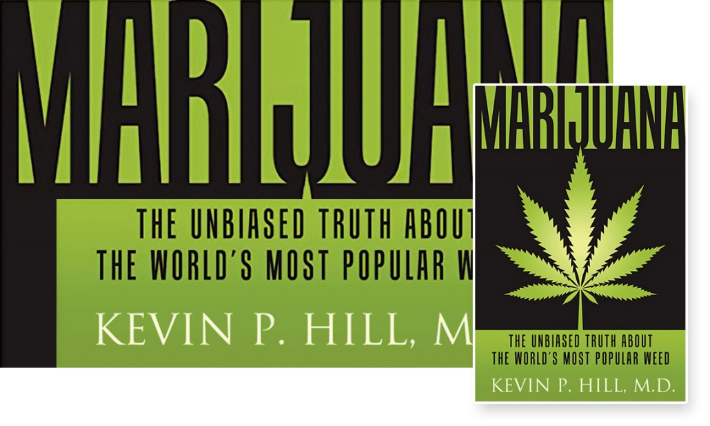 Marijuana Books by Dr. Kevin P. Hill